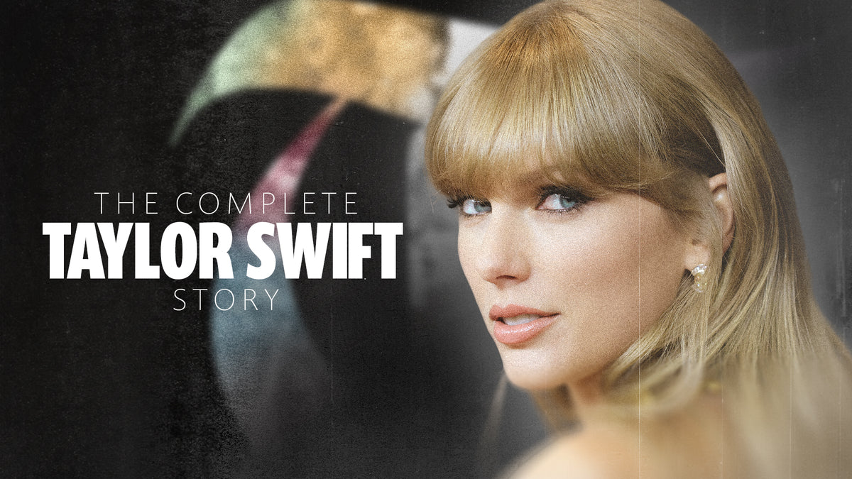 THE COMPLETE TAYLOR SWIFT STORY (2023) – West Coast Buried Treasure